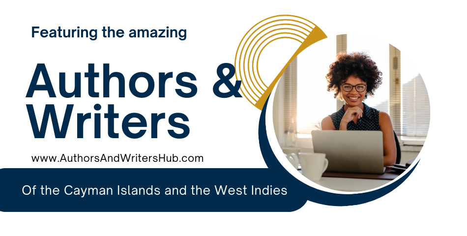 AuthorsandWritersHub.com: A New Literacy Resource for Cayman Islands ...